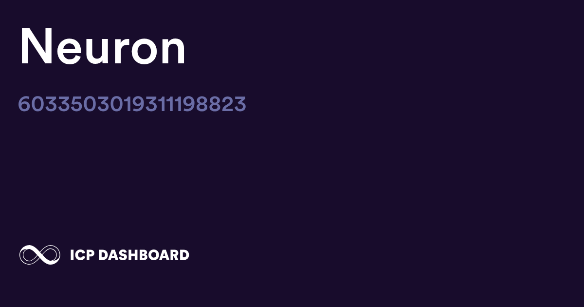 Neuron: 6033503019311198823 - ICP Dashboard