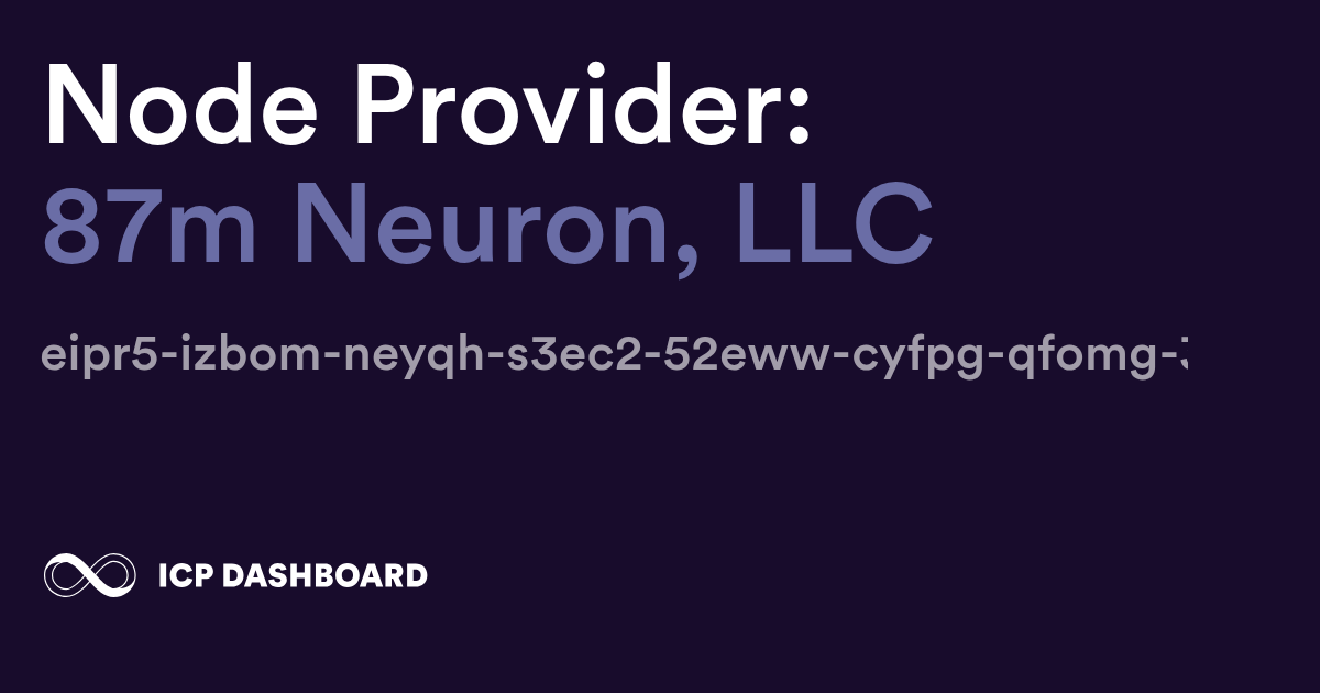 Node Provider: 87m Neuron, LLC - ICP Dashboard
