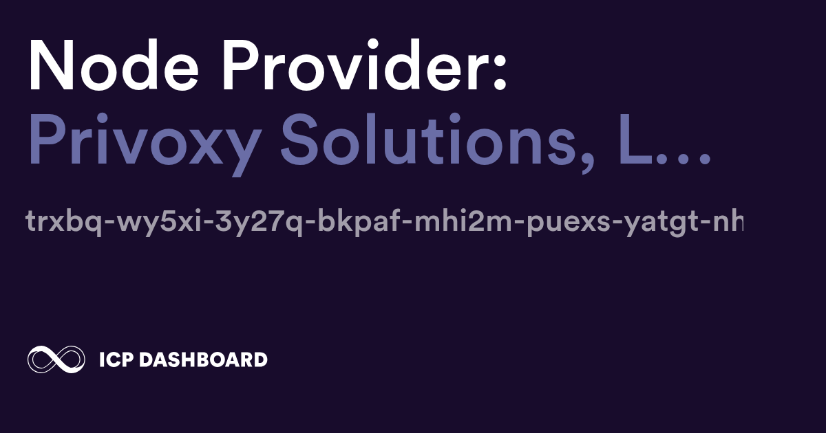 Node Provider: Privoxy Solutions, LLC - ICP Dashboard