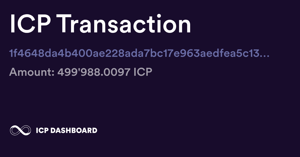 Transaction: 1f4648da4b400ae228ada7bc17e963aedfea5c137fbcd11446f969617f2e7cf9 - ICP Dashboard