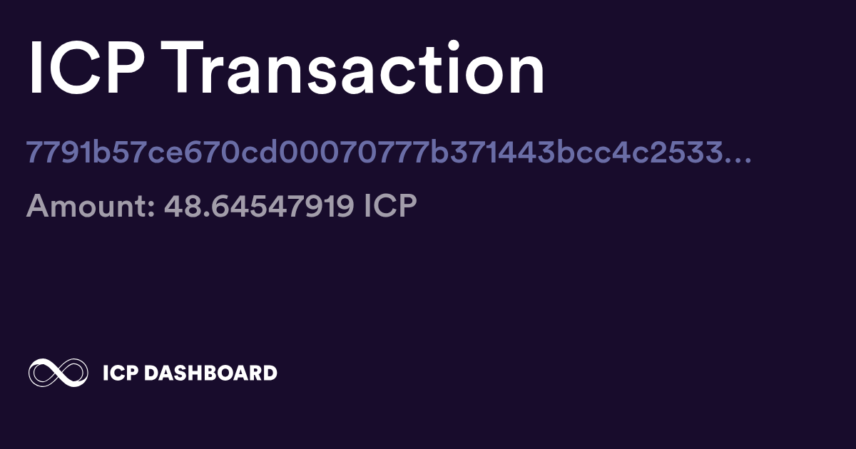 Transaction: 7791b57ce670cd00070777b371443bcc4c2533b578a812080940259c2902210e - ICP Dashboard